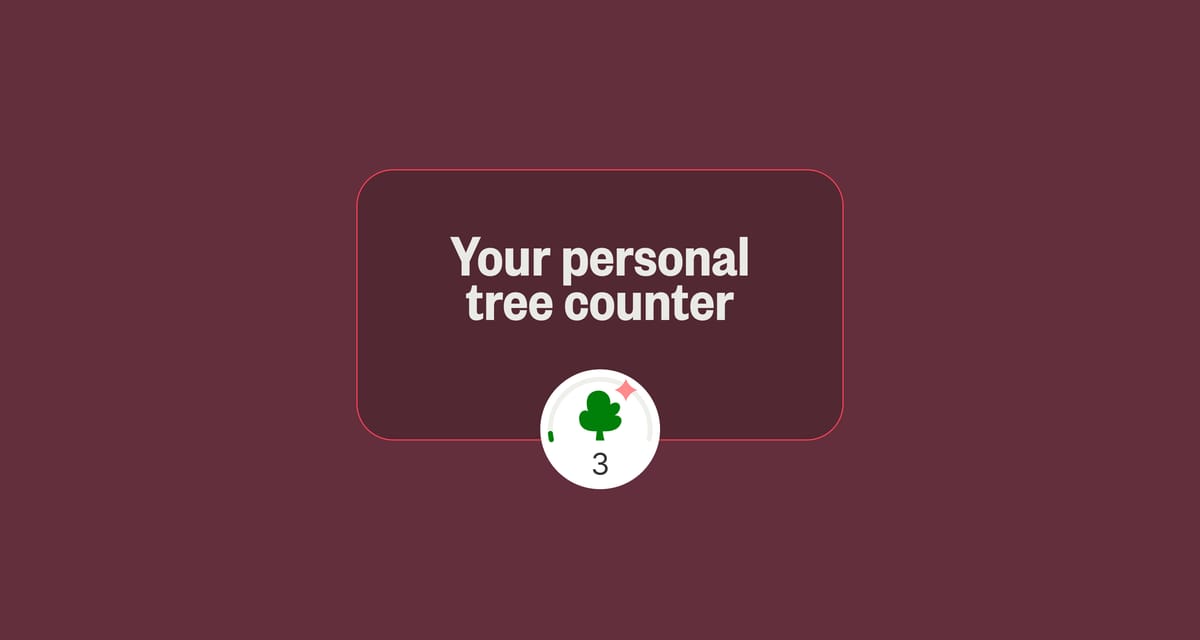 We've updated your personal tree counter